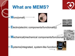 Role of mems in medical field | PPTX