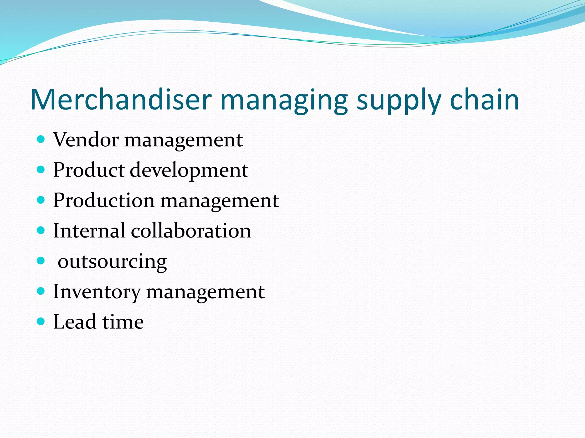 Role of Merchandiser in Supply Chain Management | PPTX