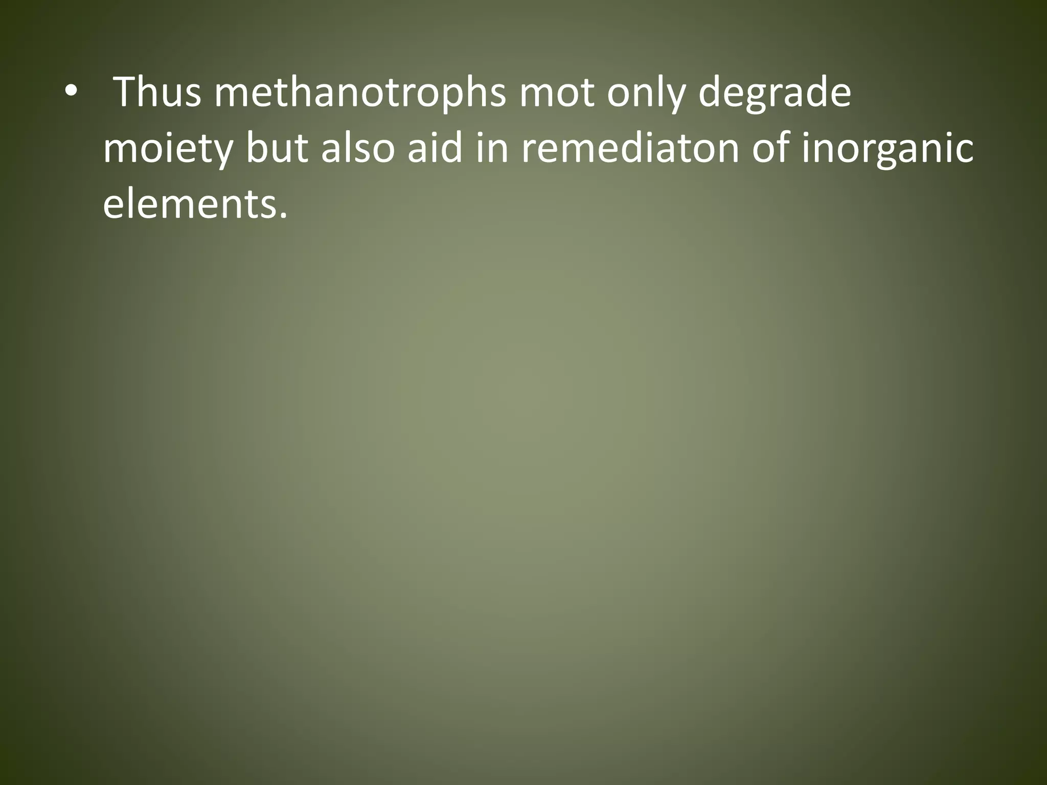 Role of methanotrophs in ecosystem | PPTX