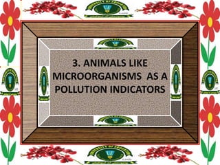 Role of microbes in pollution indication | PPTX