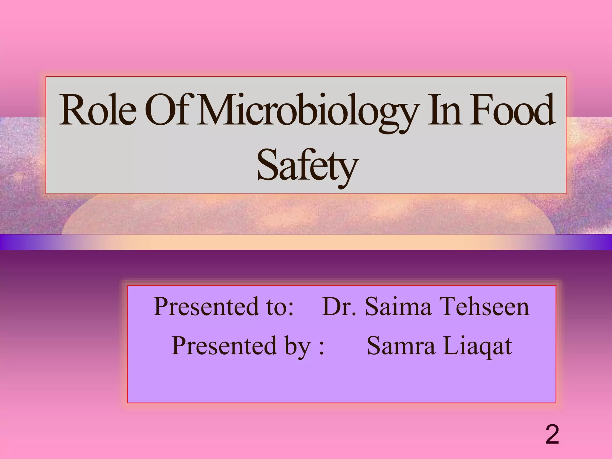 Role of microbiology in food safety | PPTX