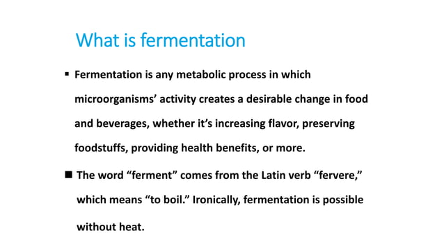 Role of microoganisms in fermentation | PPTX | Chemistry | Science