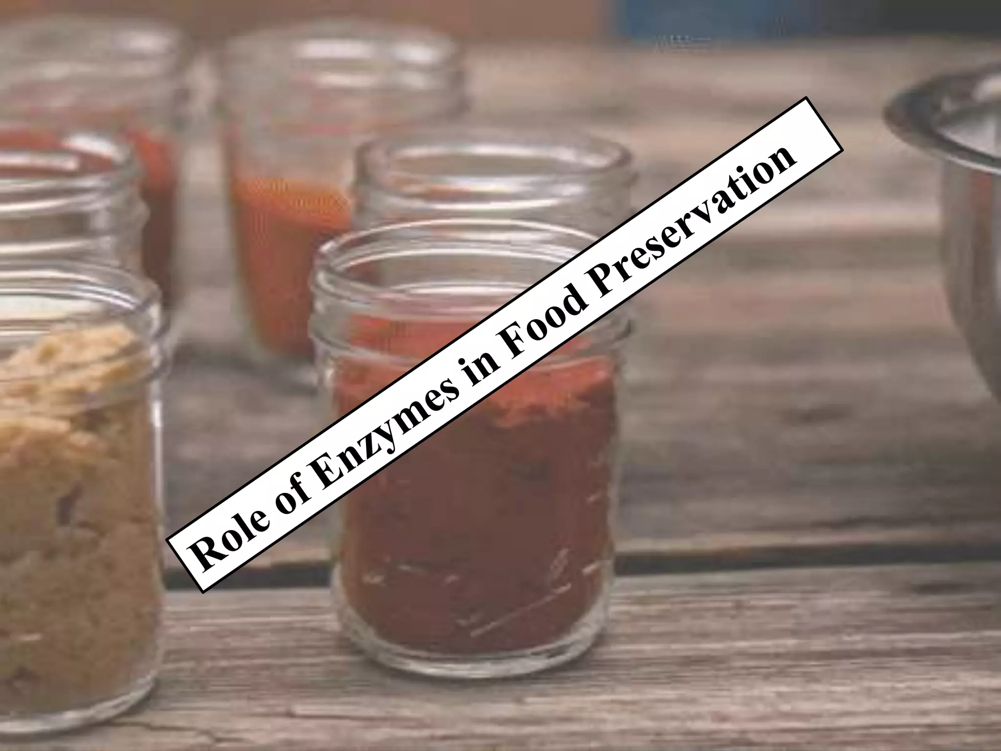 Role of Microorganism and Enzymes in Food Preservation by Pallavi Wani.pptx