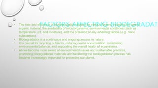 Role of microorganisms in biodegradation-.pptx