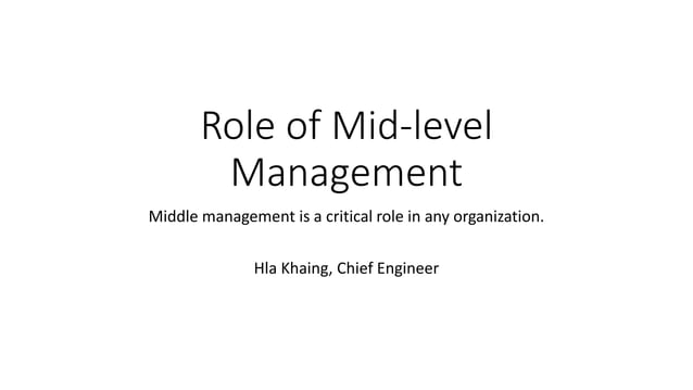 Role of Mid-level Management (Training Material for Young technical ...