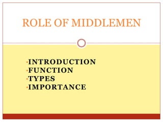 Role of middleme and inventory | PPT