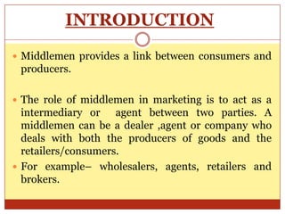 Role of middleme and inventory | PPT