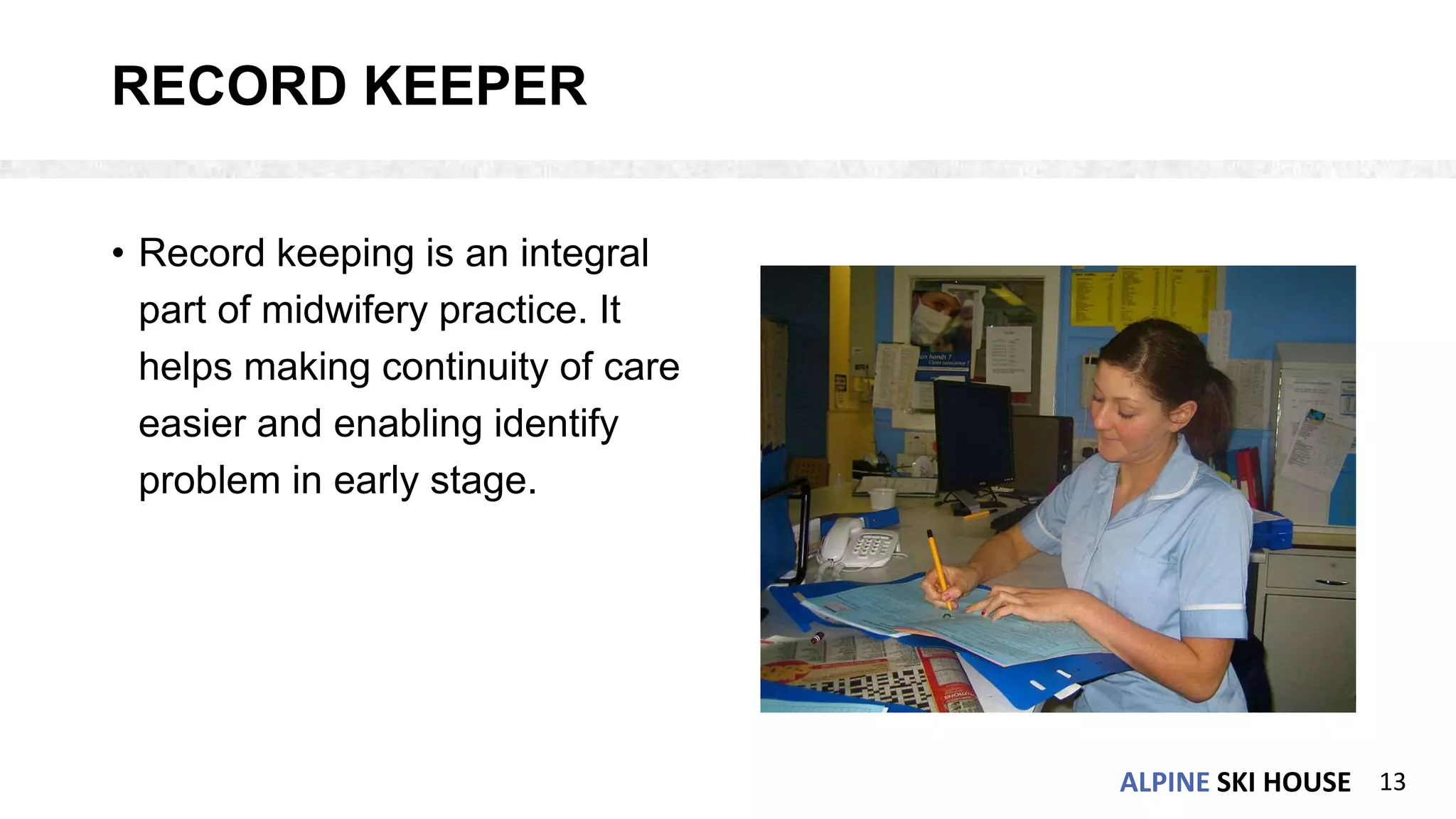 Role of midwife and independent nurse midwifery practitioner | PPTX