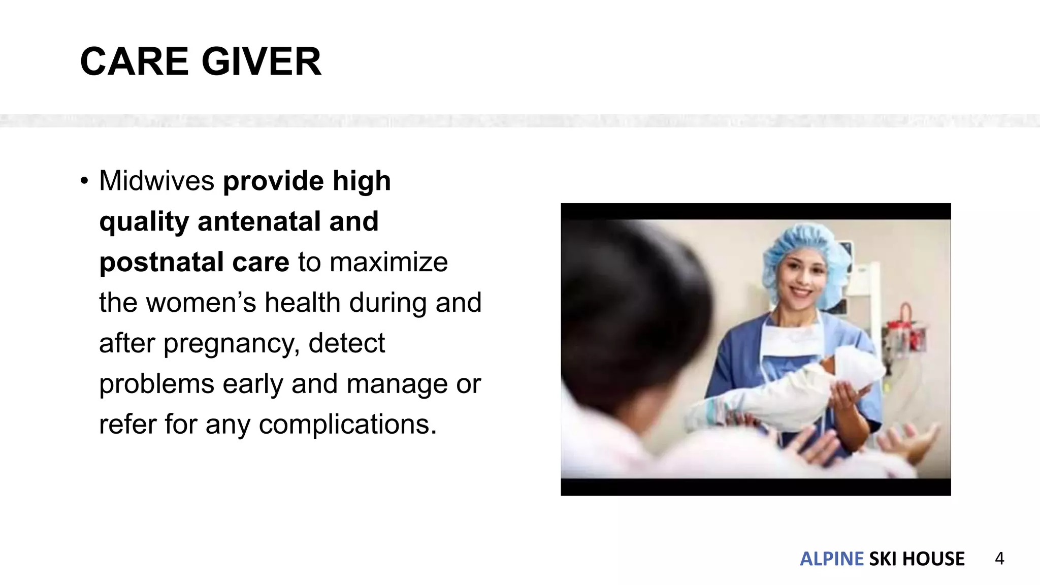 Role of midwife and independent nurse midwifery practitioner | PPTX