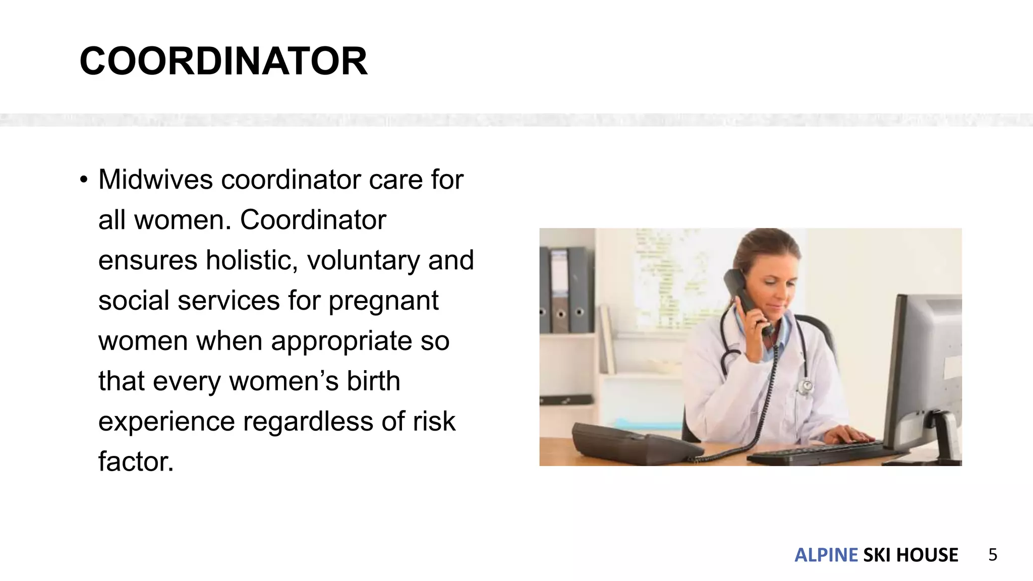 Role of midwife and independent nurse midwifery practitioner | PPTX