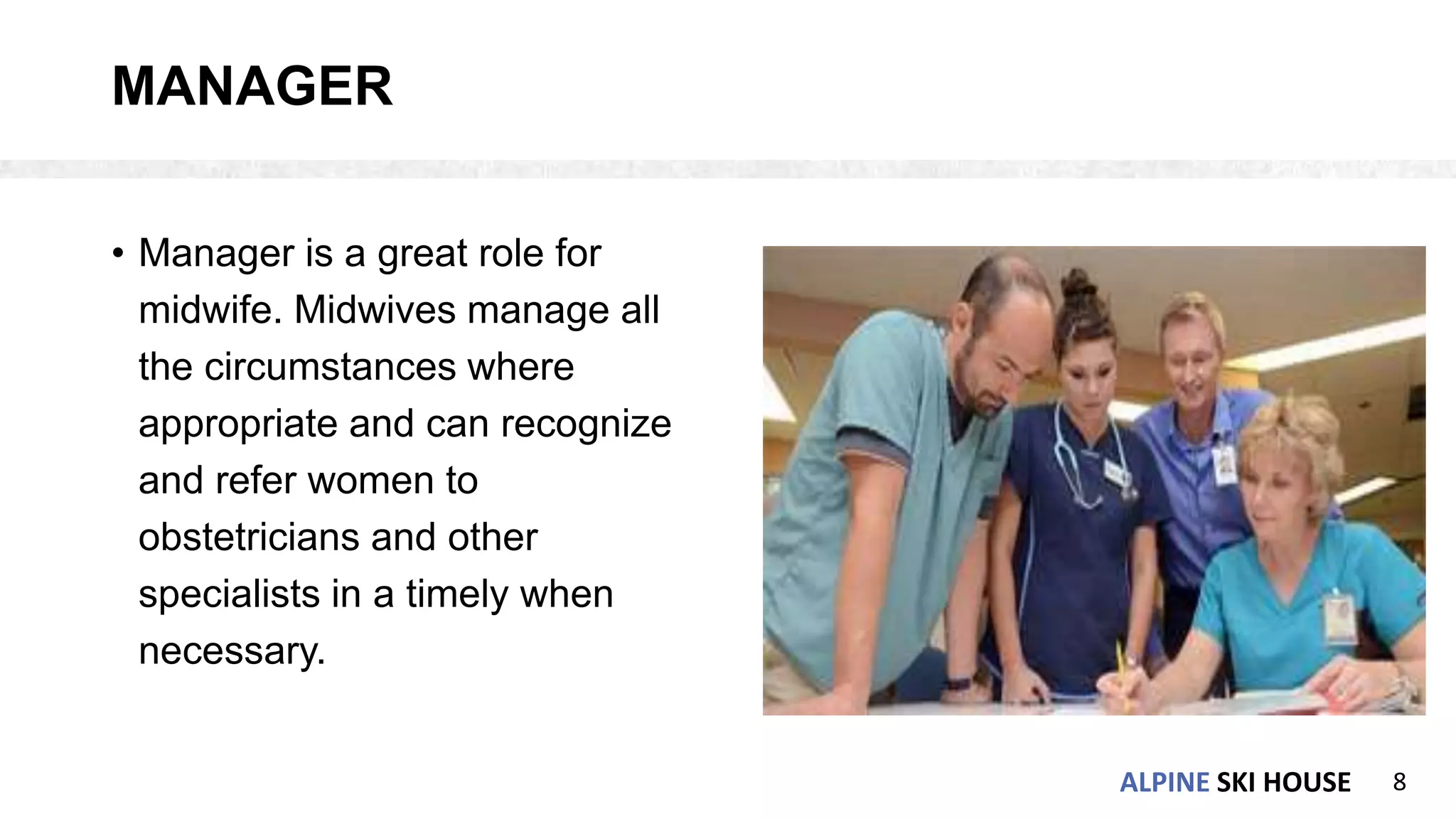 Role of midwife and independent nurse midwifery practitioner | PPTX