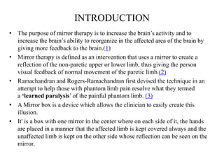 Role of mirror therapy in neurological conditions | PPTX