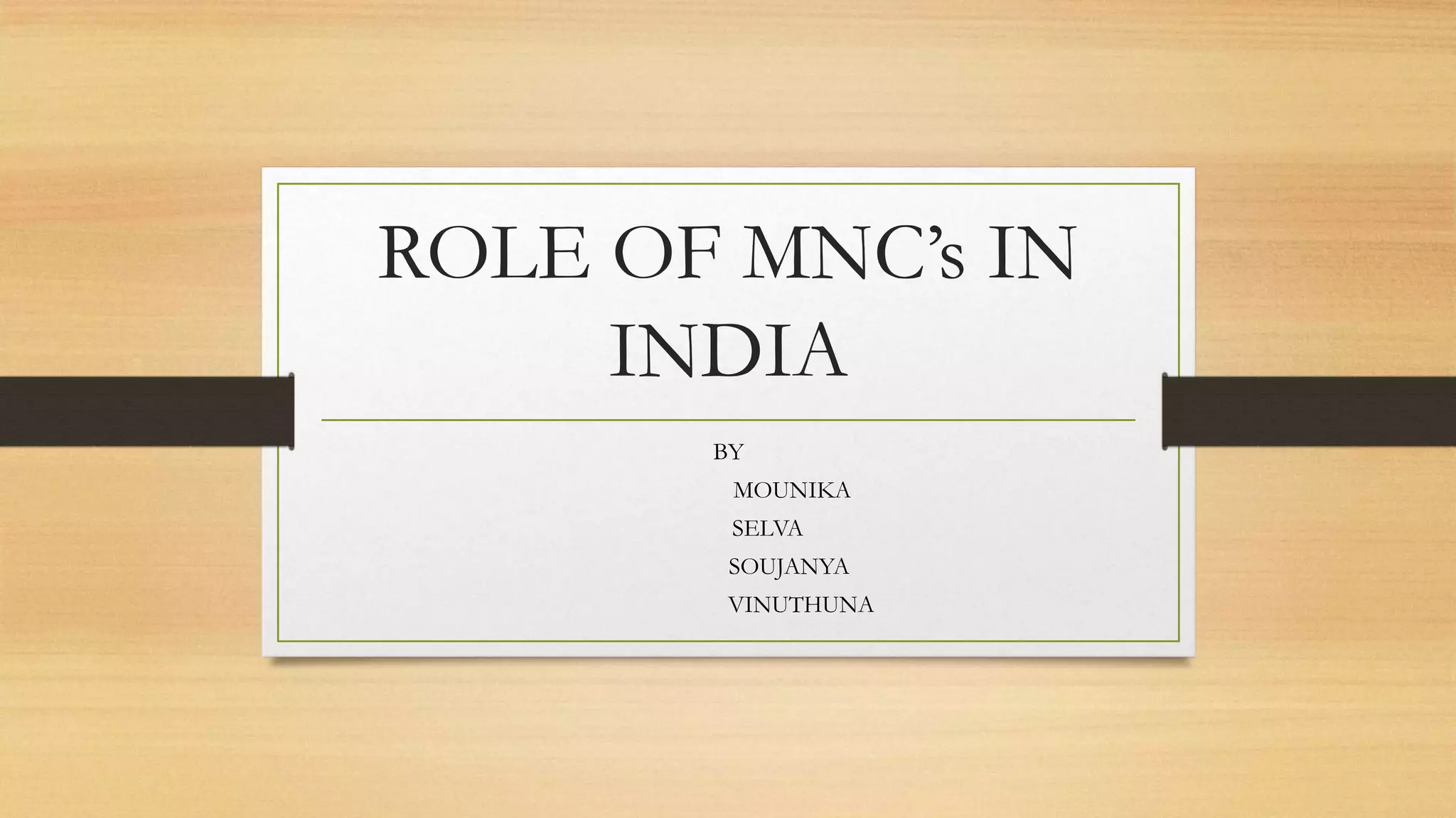 Role of mnc’s in india | PPTX