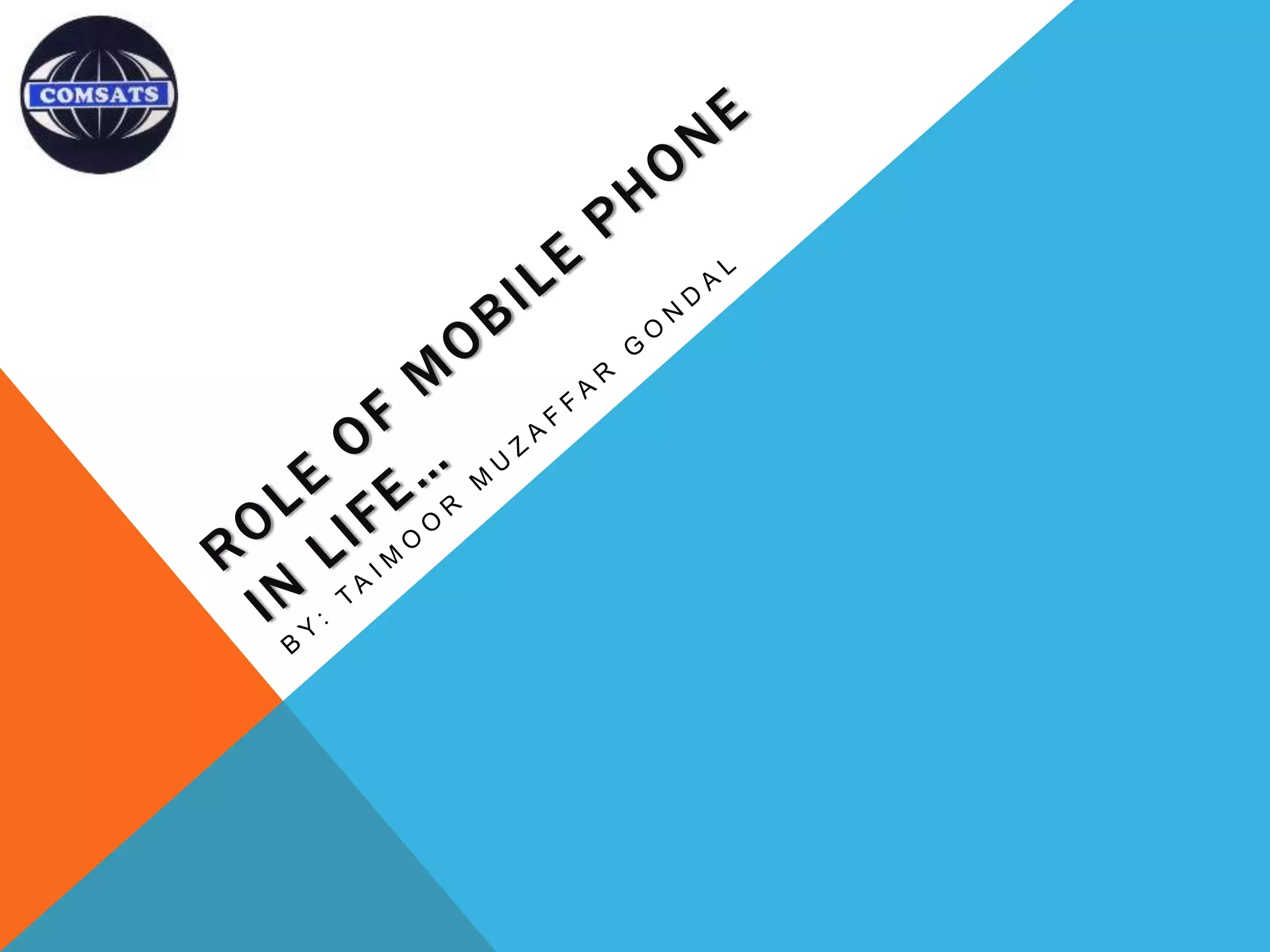Role of mobile phone in life | PPTX