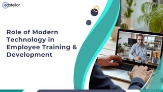 Role of Modern Technology in Employee Training & Development | PDF ...