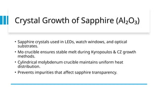 Role of Molybdenum Crucibles in Crystal Growth of Sapphire, Silicon ...