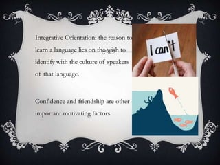 Role of motivation in language learning | PPTX