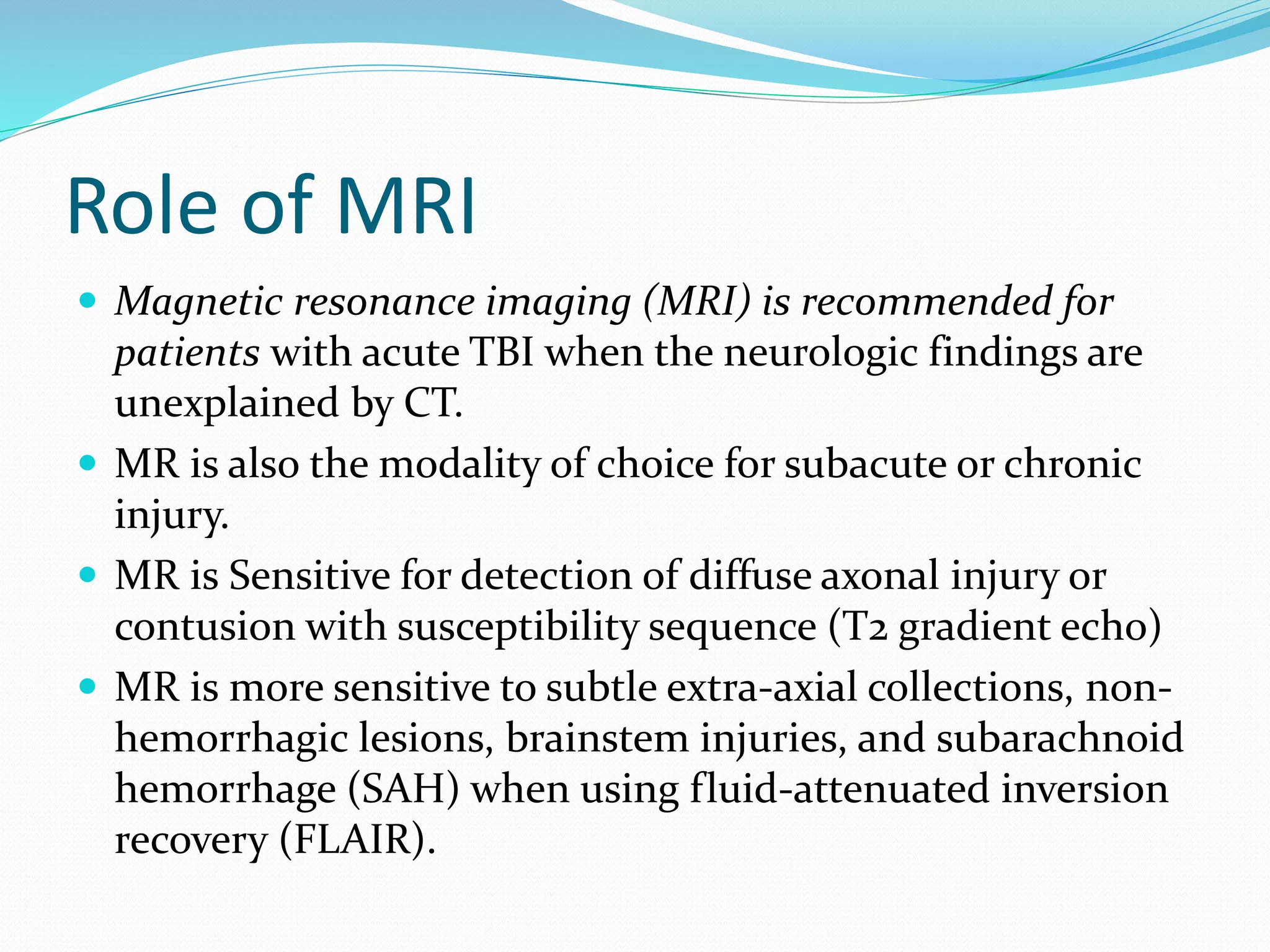 Role of mri in traumatic brain injury | PPTX