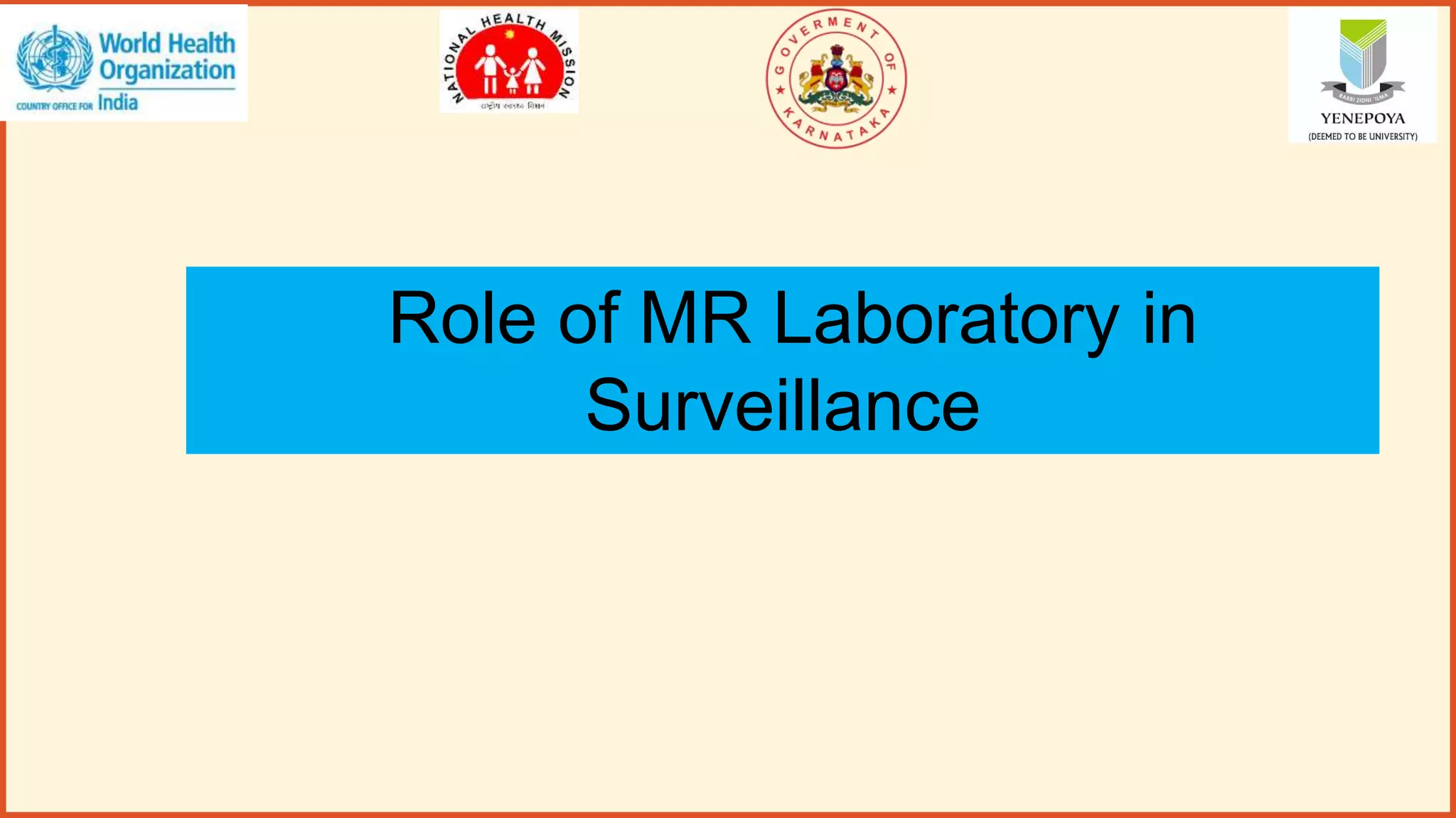 Role of MR Laboratory in Surveillance.pptx