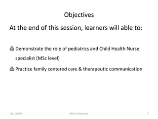 Role of MSc pediatrics & Child Health nurse | PPTX