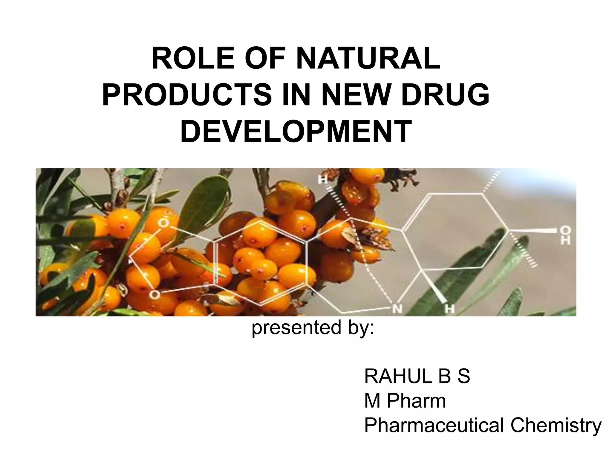 Role of natural product in drug discovery | PPT