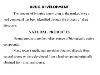 Role of natural product in drug discovery | PPTX