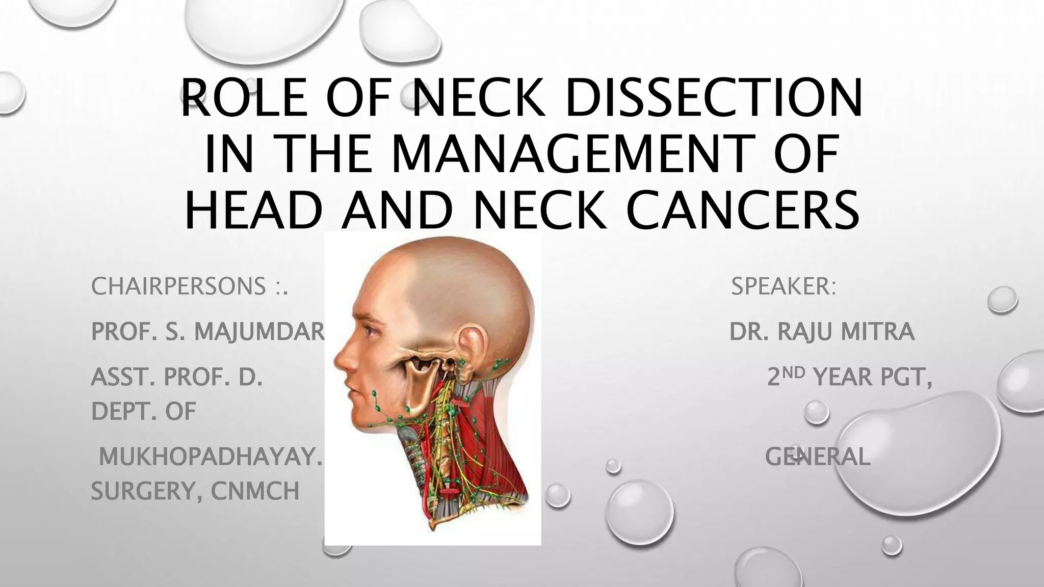 Role of neck dissection in the management of head and neck cancer | PPTX