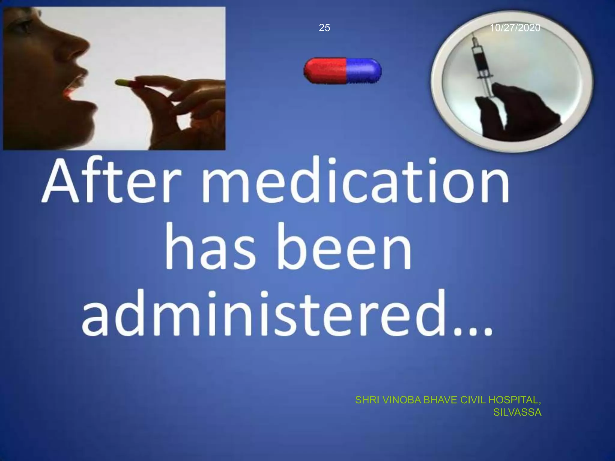Role of nursing officer in drug administration by Ms. Nisha Mecwan ...