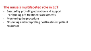 ROLE of nurse in E.C.T.pptx