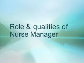 roleofnursemanager-201103175440.pptx