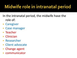 Role of nurse midwifery and obstetric care | PPTX | Pregnancy ...