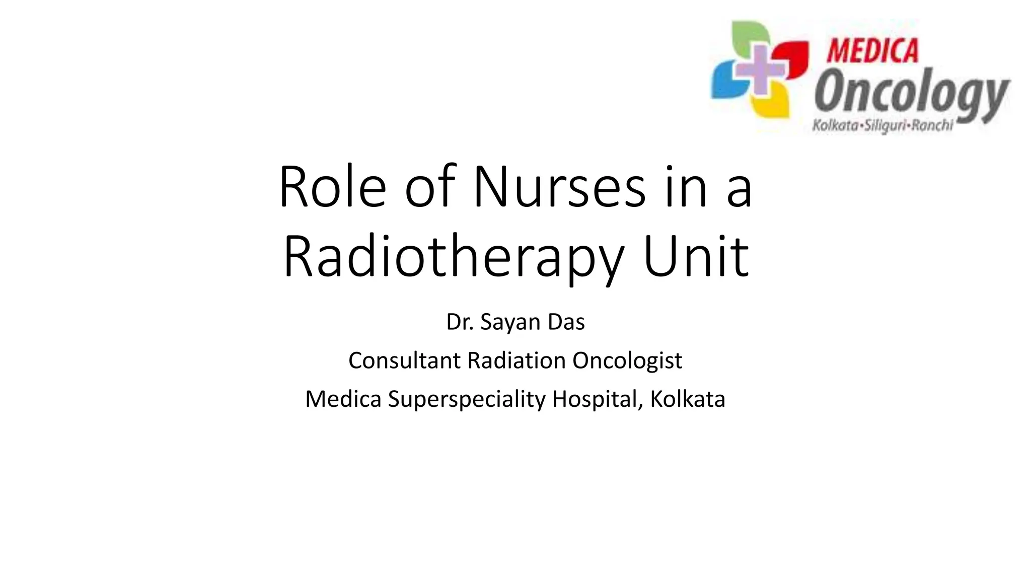 Role of Nurses in a Radiotherapy Unit.pptx