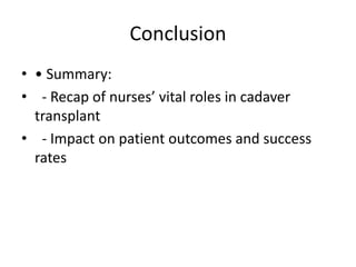 Role_of_Nurses_in_Cadaver_Transplant.pptx