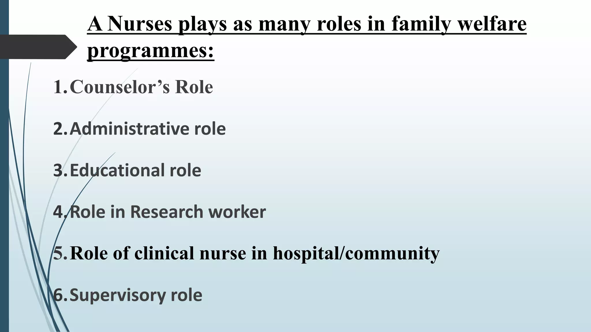 ROLE OF NURSES IN FAMILY WELFARE.pptx