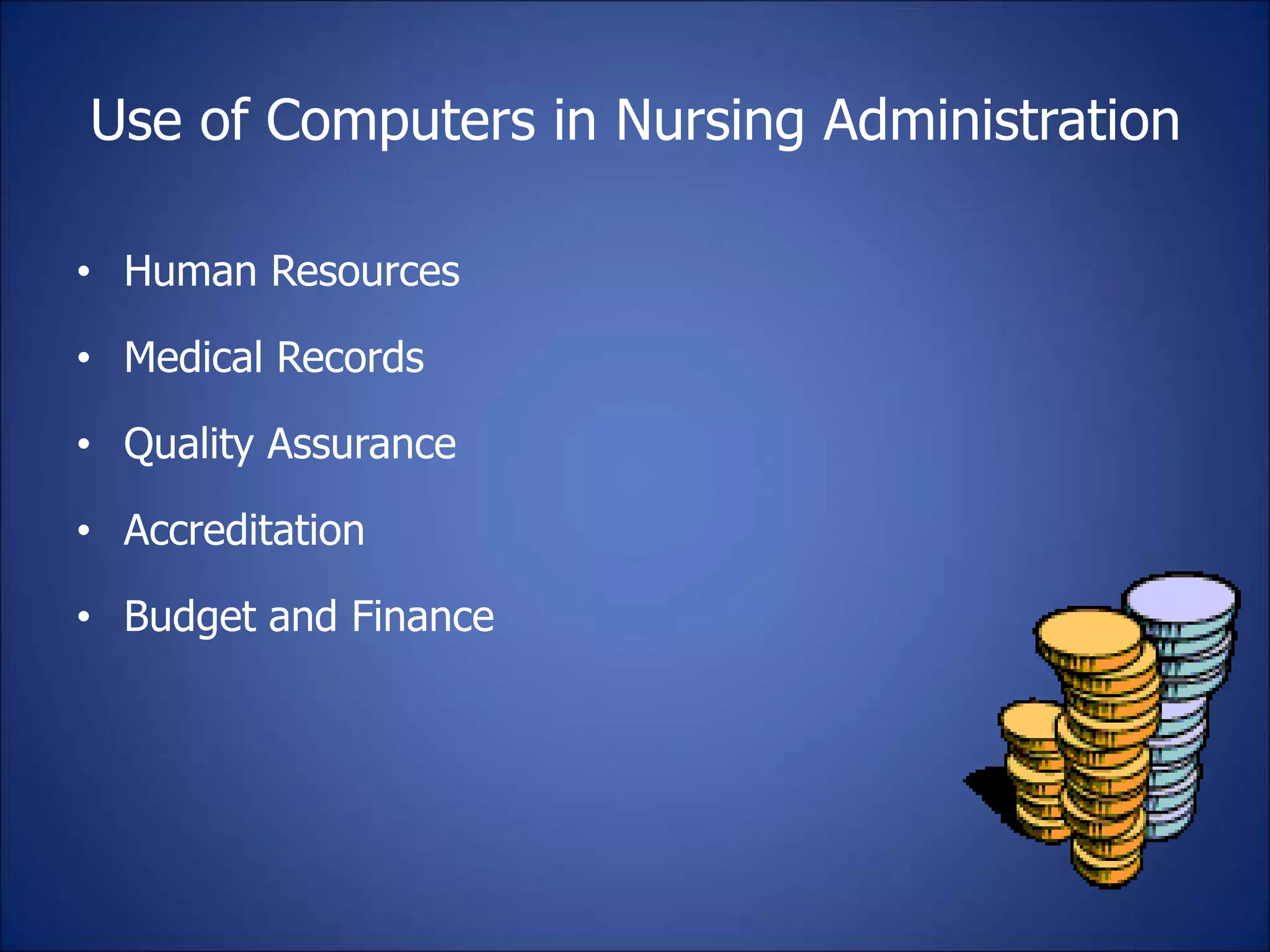 Role of nursing informatics in hospital information system | PPT