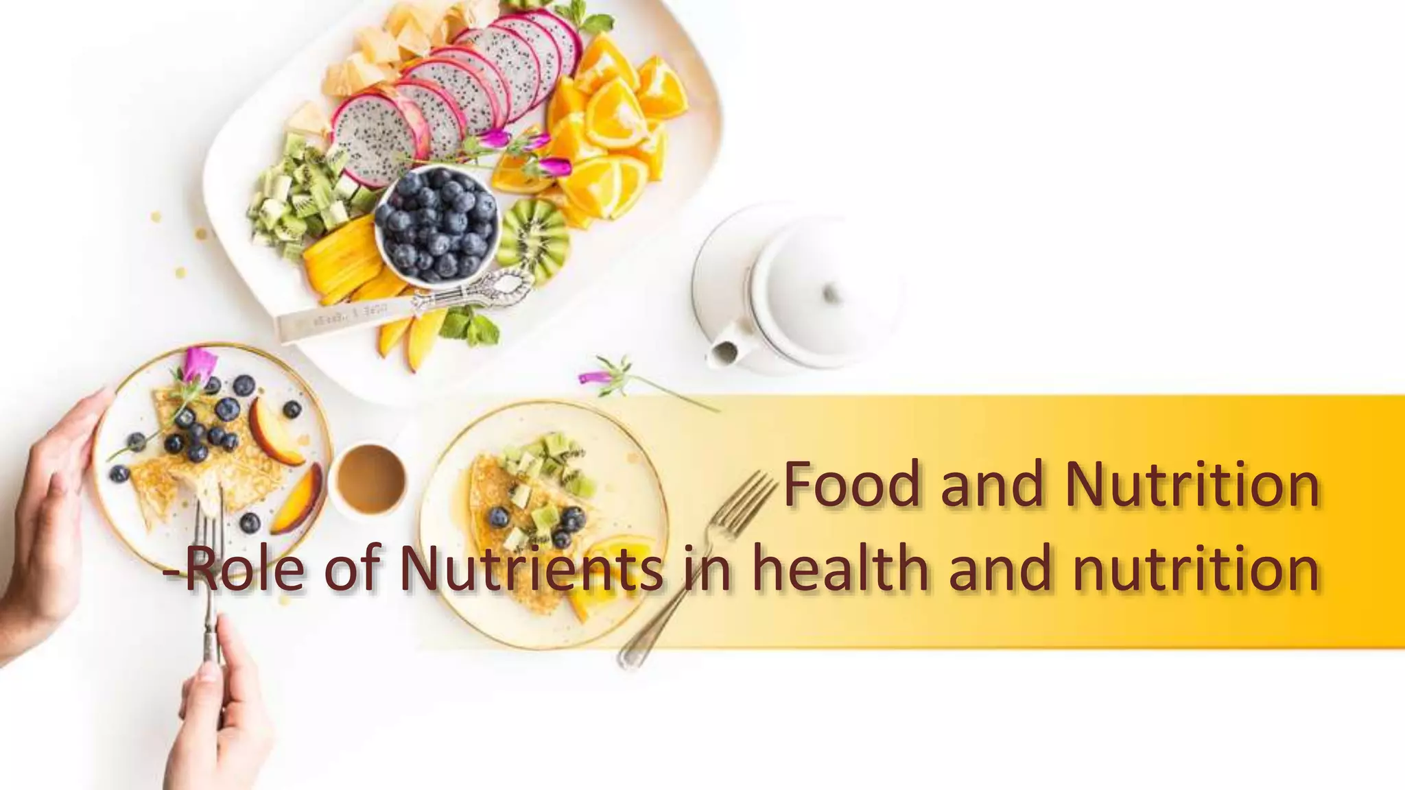 Role of nutrients in health and nutrition | PPTX