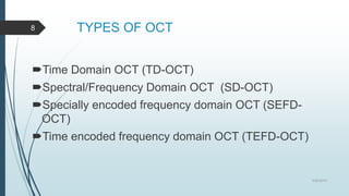 Role of oct in ophthalmology | PPTX