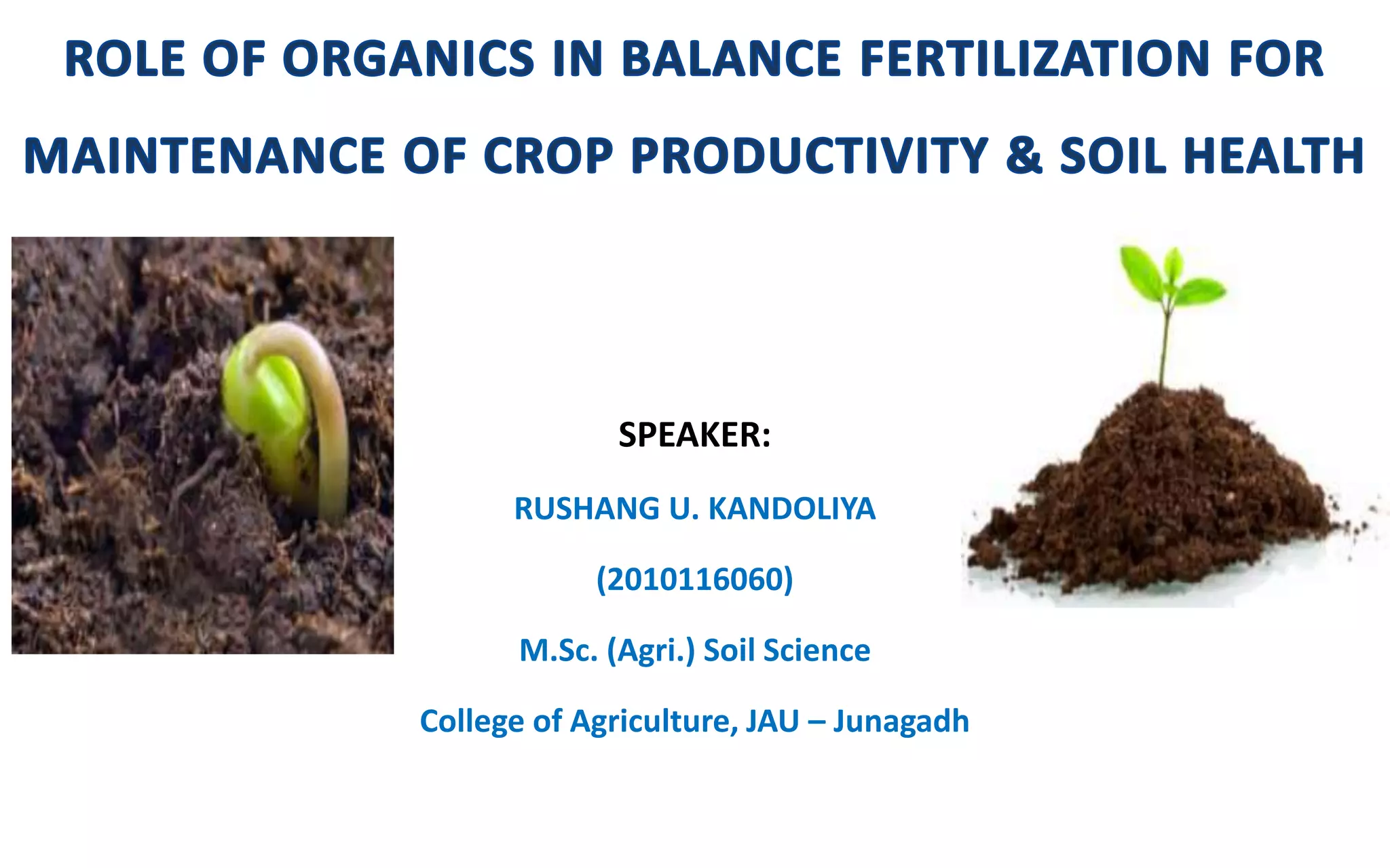 Role of organics in balanced fertilization | PPTX | Agriculture ...