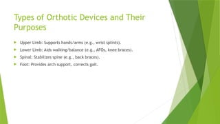 Role of orthosis in rehabilitation.pptx