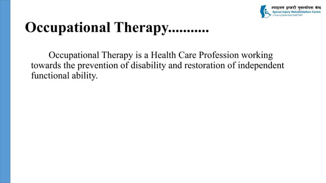 Role of Occupational Therapy (OT) | PPTX | First Aid | Injuries