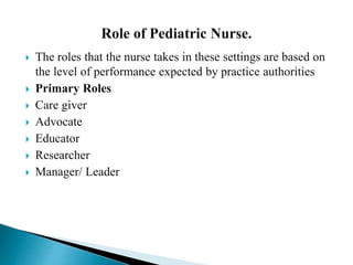 Role of paediatric nurse | PPTX