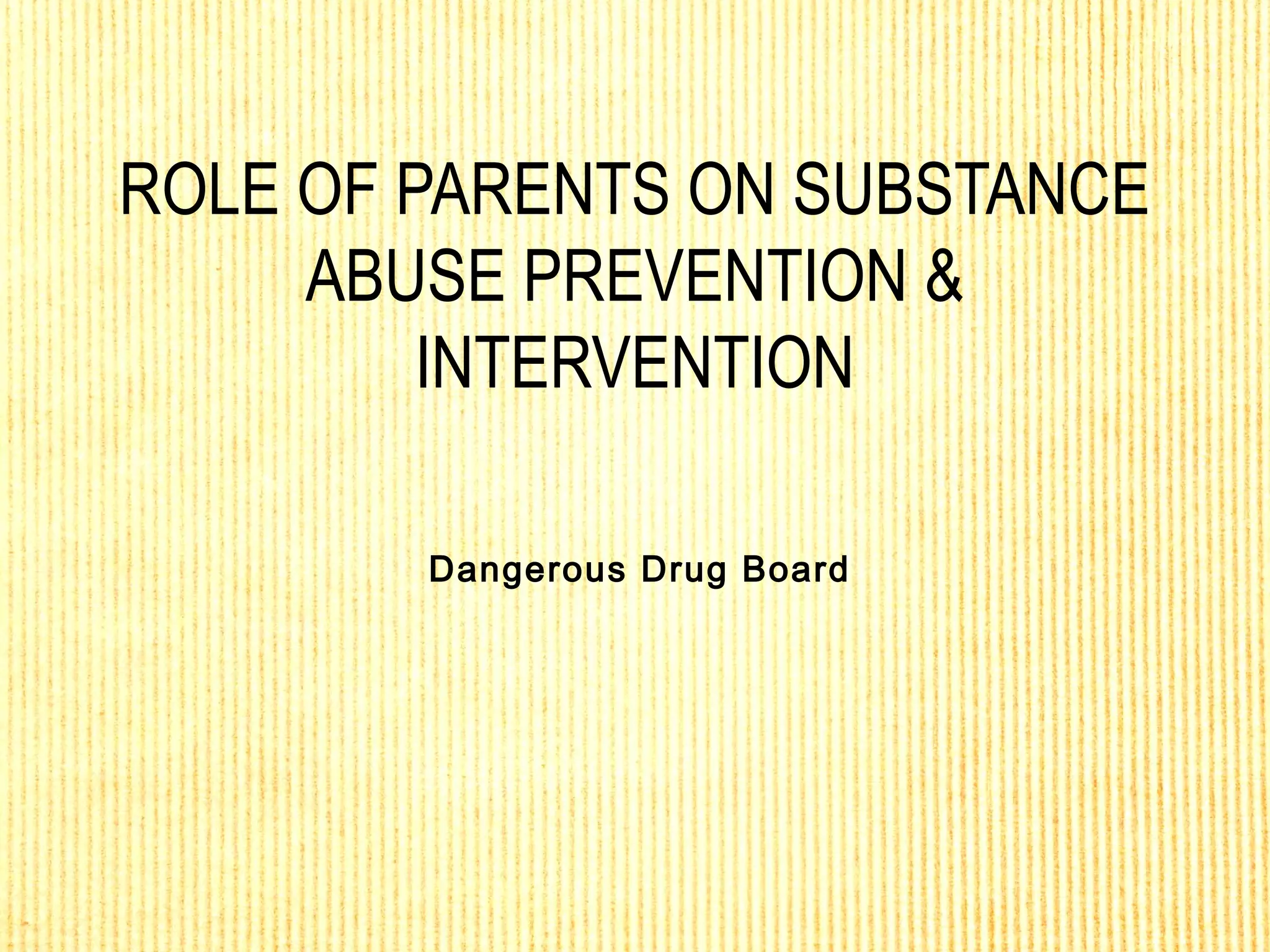 Role of parents in drug prevention | PPT