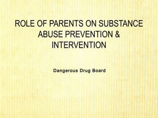Role of parents in drug prevention | PPT