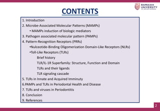 ROLE OF PATHOGEN ASSOCIATED MOLECULAR PATTERN IN PERIODONAL DISEASE.pptx