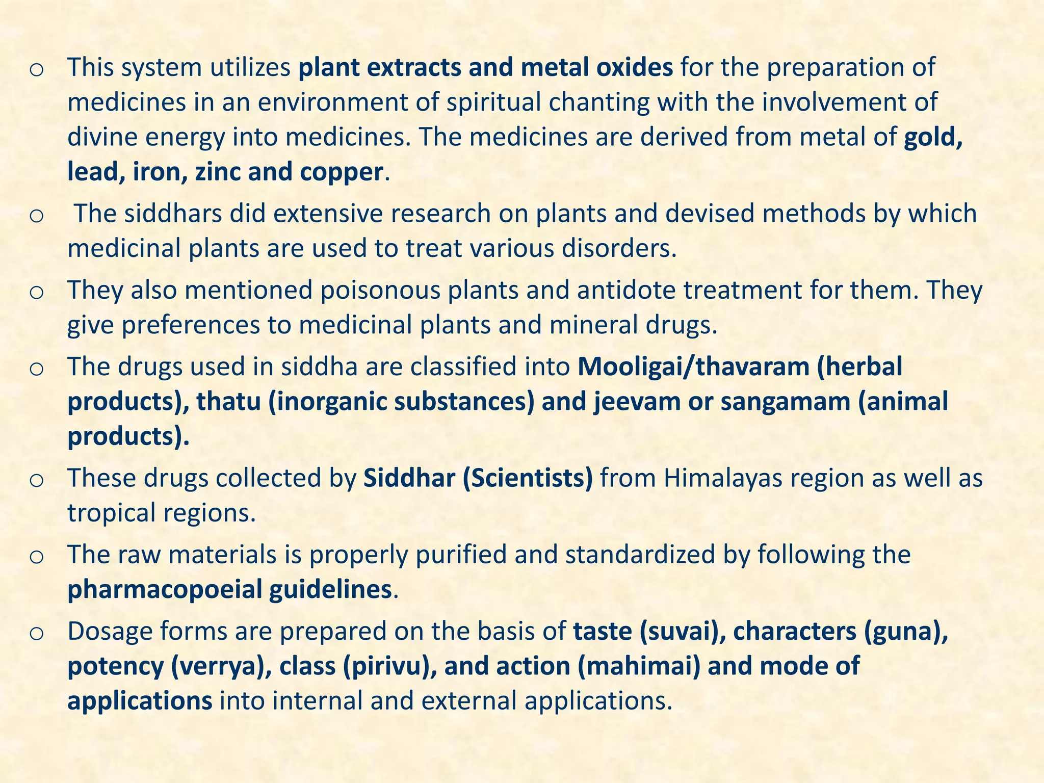 Role of Pharmacognosy in allopathy and traditional systems of medicine ...