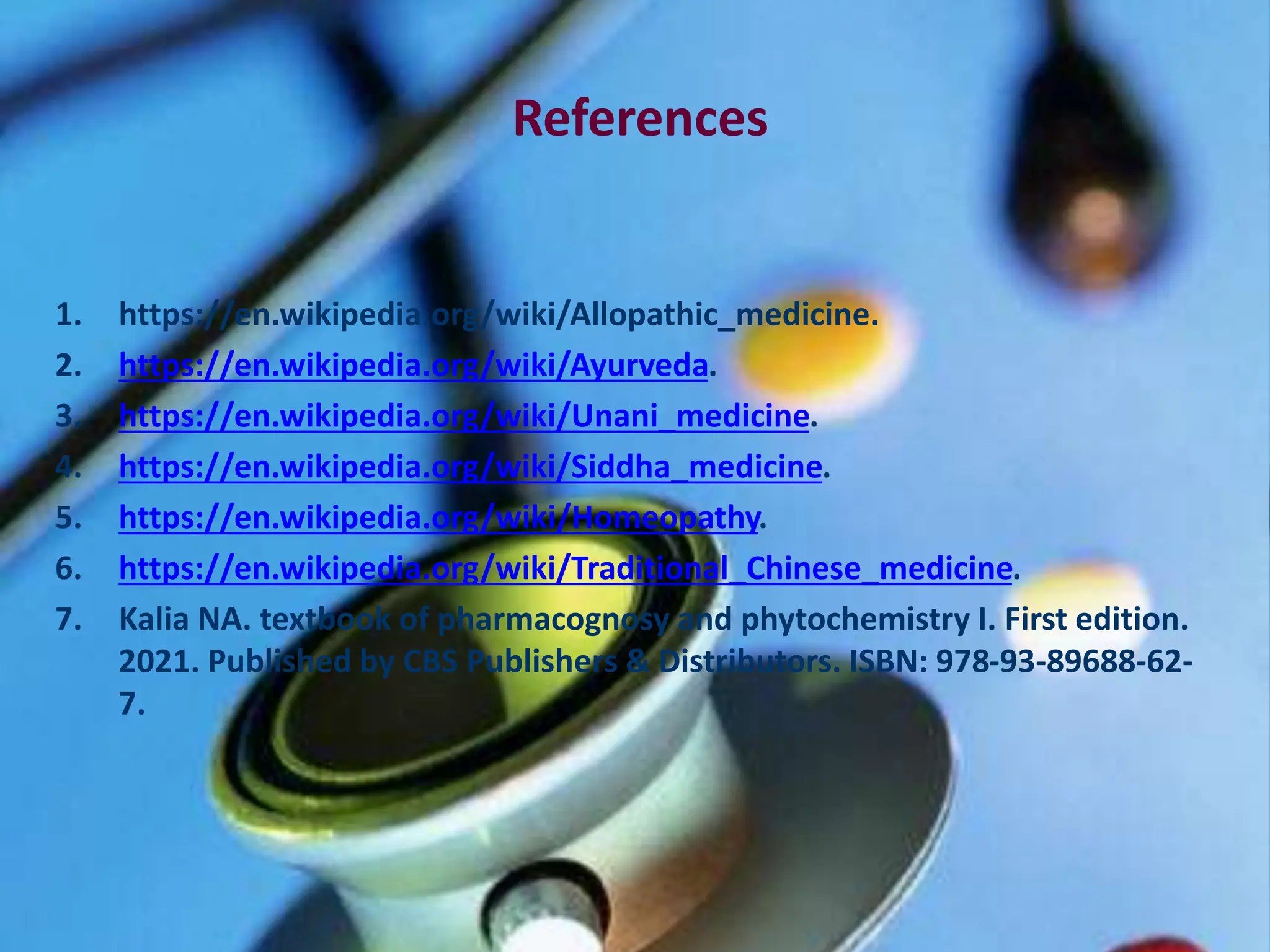 Role of Pharmacognosy in allopathy and traditional systems of medicine ...