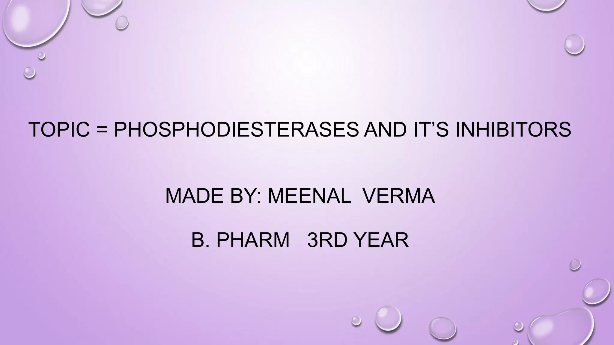 PDE AND IT'S INHIBITORS | PPT