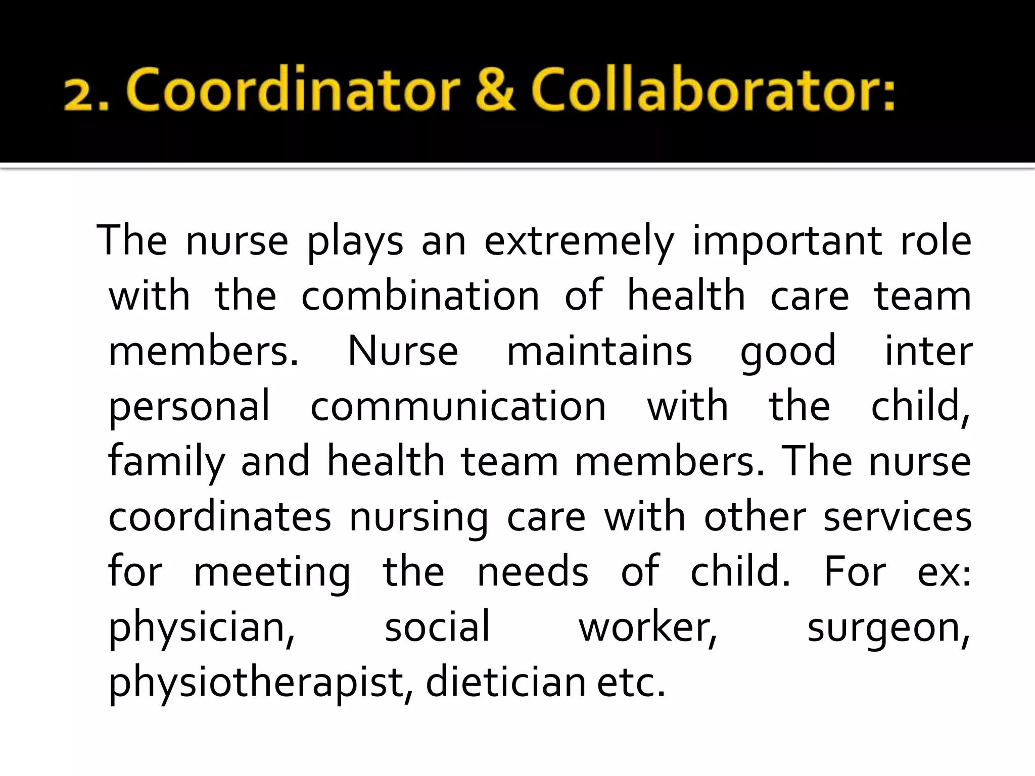 ROLE OF PEDIATRIC NURSE IN CHILD CARE.pptx