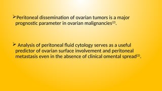 ROLE OF PERITONEAL FLUID CYTOLOGY AND BIOLOGICAL (2).pptx