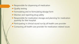 -ROLE OF PHARMACIST IN HOSPITAL PHARMACY.pptx